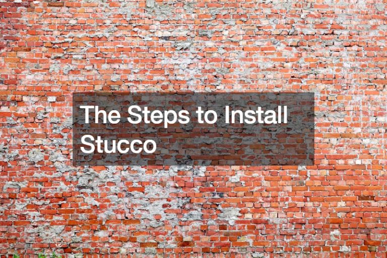 The Steps to Install Stucco - Powell Renovations
